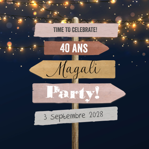 Invitation originale pour les 40 ans avec panneau indicateur